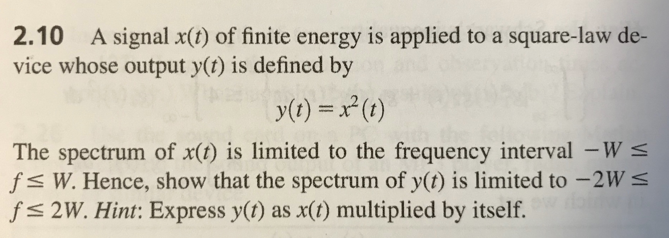 Solved 2.10 A signal x(t) of finite energy is applied to a | Chegg.com