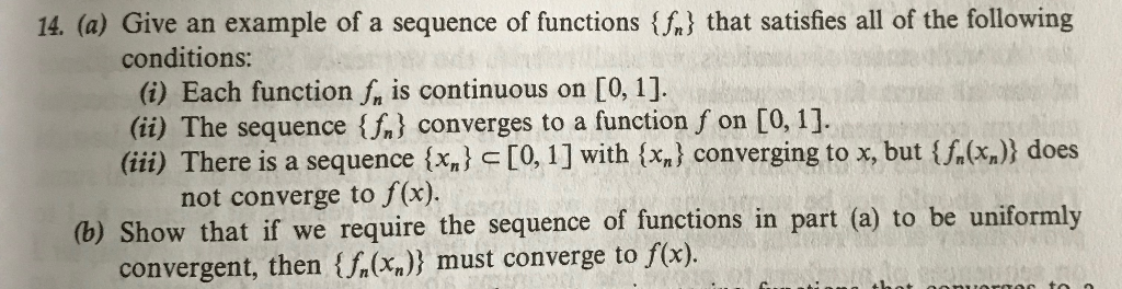 Solved 14, (a) Give an example of a sequence of functions | Chegg.com