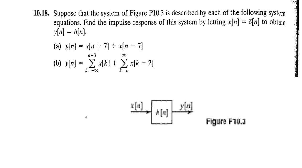 Solved 10.18. Suppose that the system of Figure P10.3 is | Chegg.com