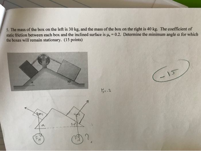 Solved 5. The mass of the box on the left is 30 kg, and the | Chegg.com