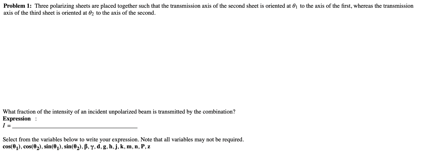 Solved Problem 1: Three polarizing sheets are placed | Chegg.com