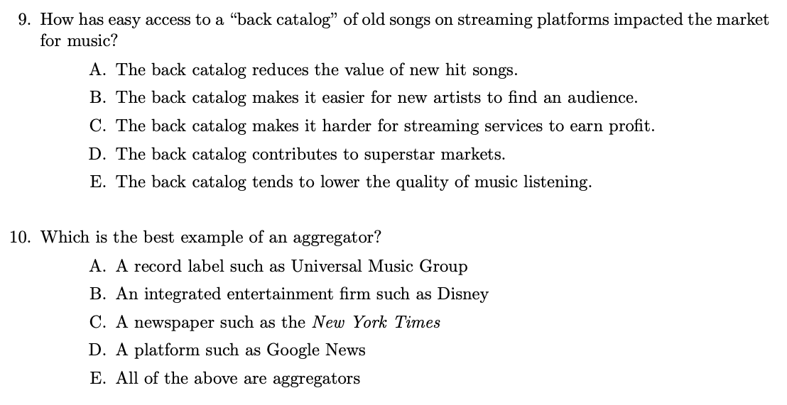 Solved 9. How has easy access to a "back catalog" of old | Chegg.com