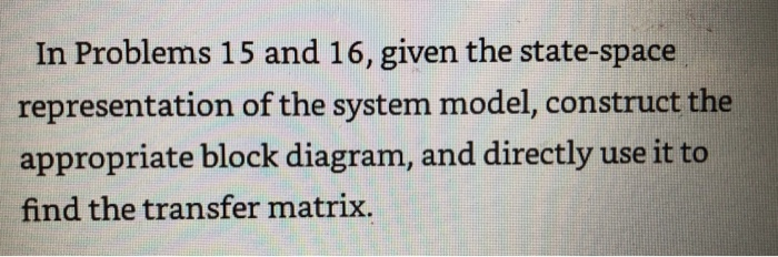 Solved In Problems 15 and 16, given the state-space | Chegg.com