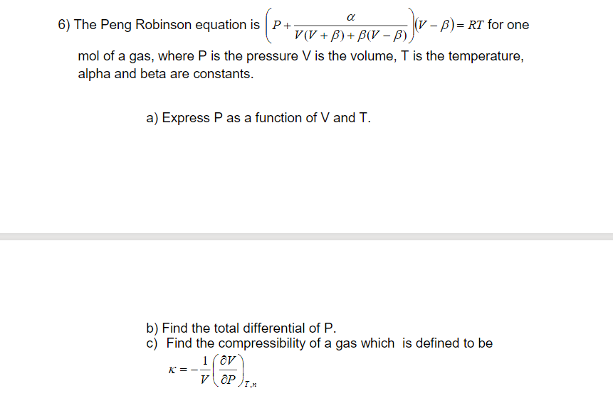 Solved 6) The Peng Robinson equation is | Chegg.com