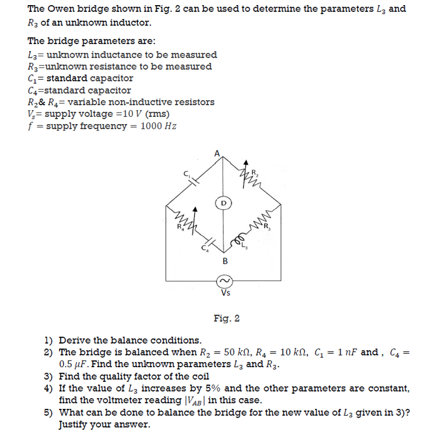 Solved The Owen bridge shown in Fig. 2 can be used to | Chegg.com
