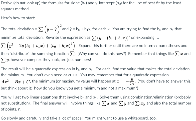 Derive (do not look up) the formulas for slope (b1) | Chegg.com