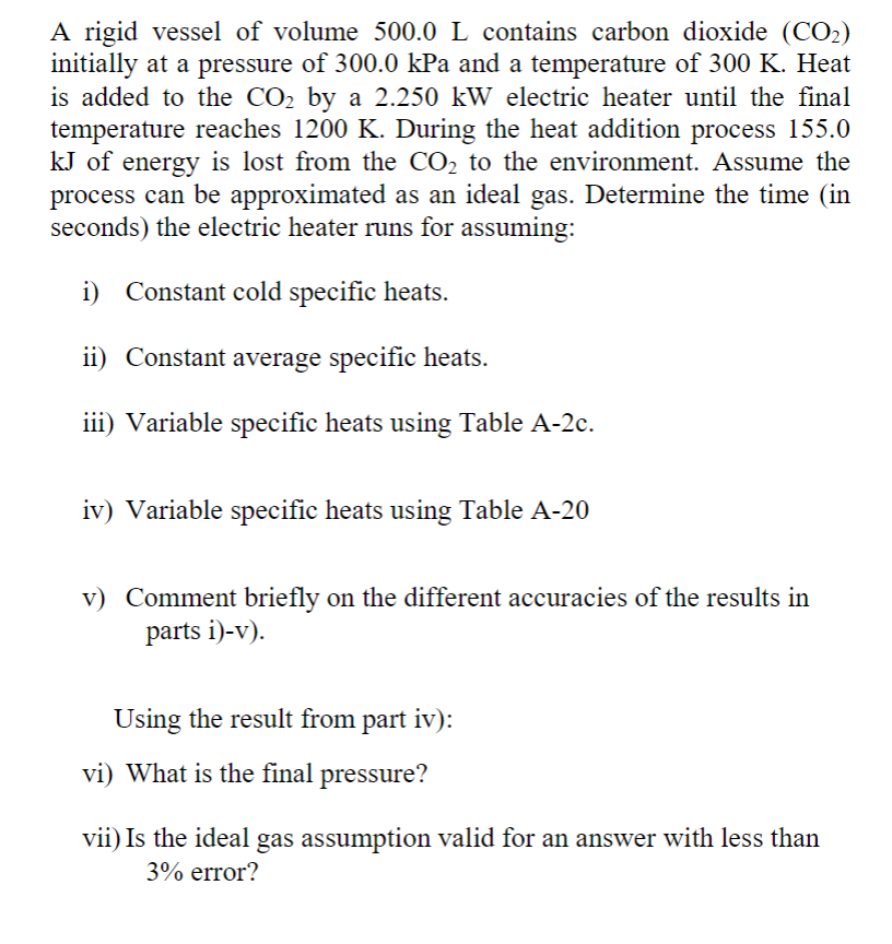 A rigid vessel of volume 500.0 L contains carbon | Chegg.com