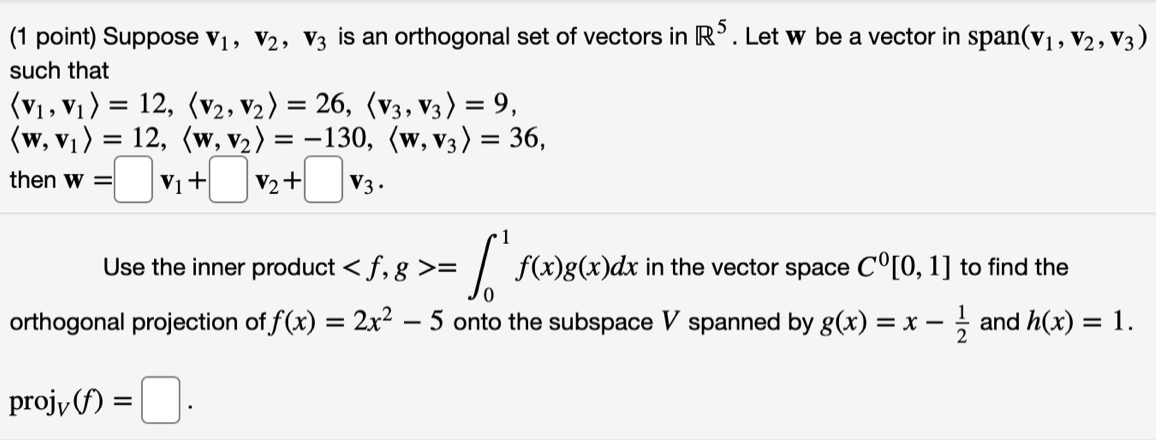 Solved (1 point) Suppose V1, V2, V3 is an orthogonal set of | Chegg.com