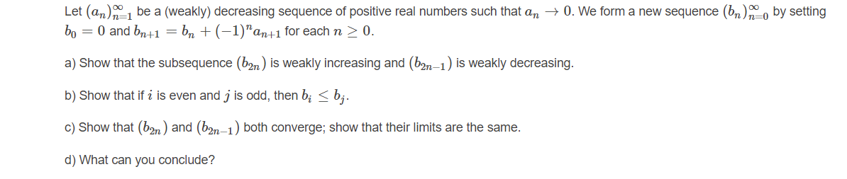 Solved Let (an)=1 be a (weakly) decreasing sequence of | Chegg.com