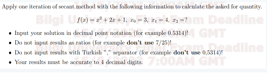 Solved Apply one iteration of secant method with the | Chegg.com