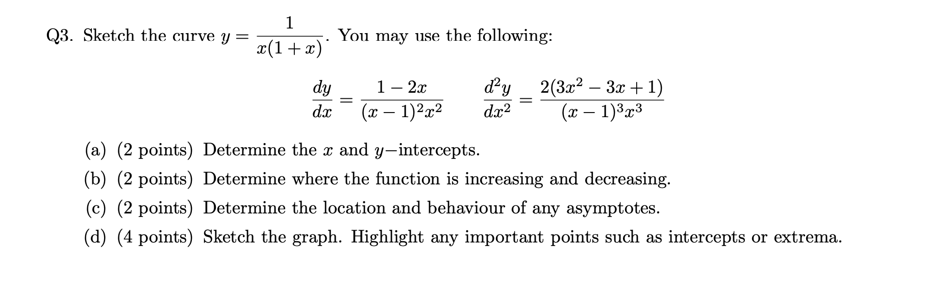 Solved Q3. Sketch the curve y=x(1+x)1. You may use the | Chegg.com