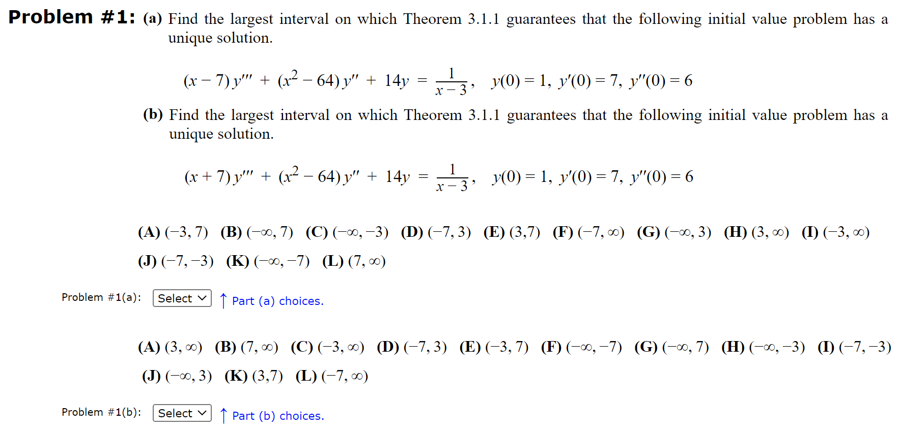 Solved (a) Find the largest interval on which Theorem 3.1.1 | Chegg.com