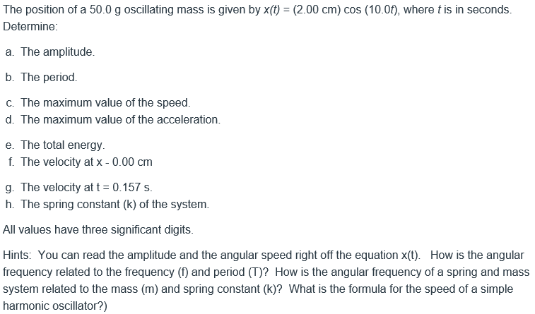 Solved The position of a 50.0 g oscillating mass is given by | Chegg.com