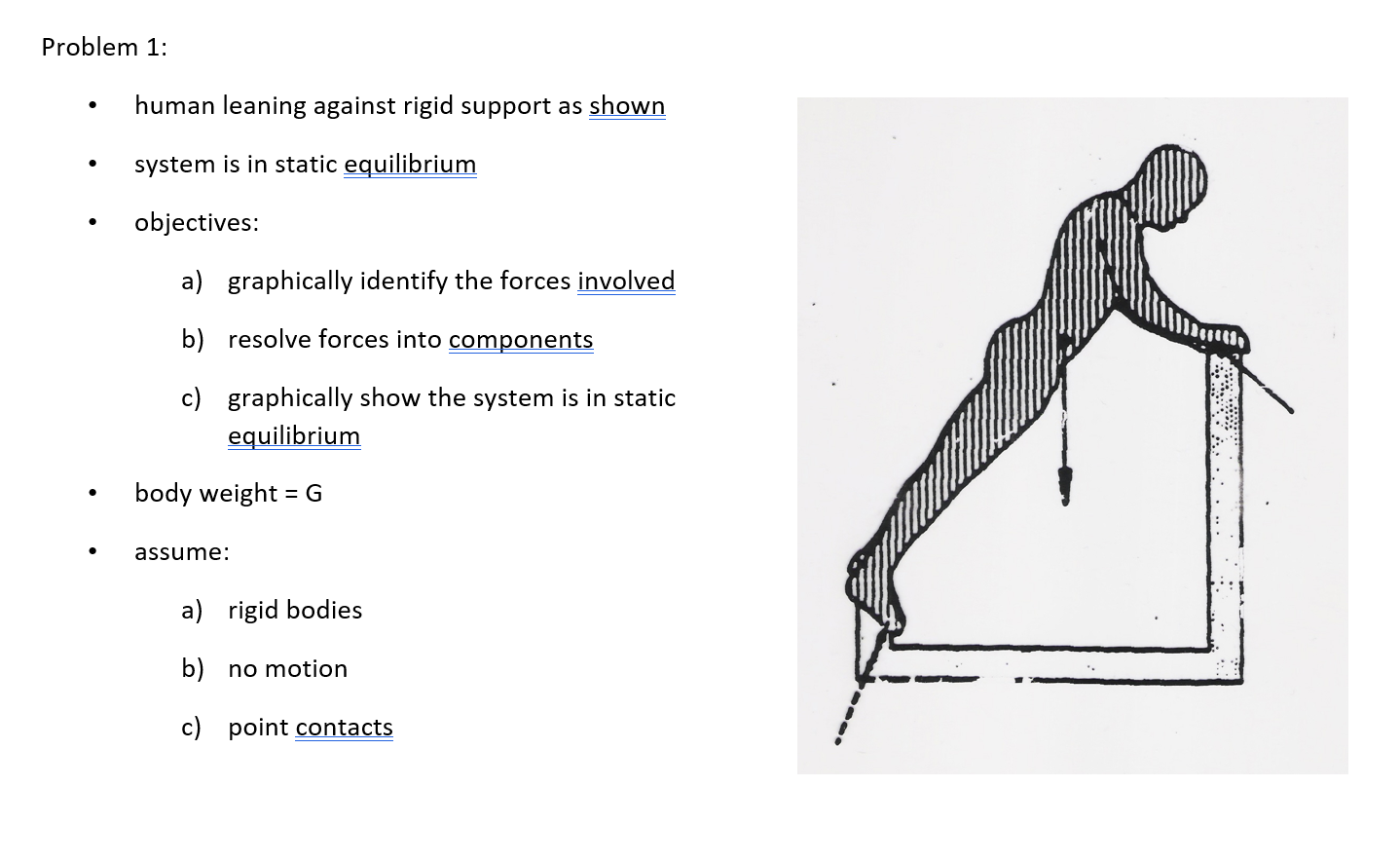 Solved Problem 1: . human leaning against rigid support as | Chegg.com