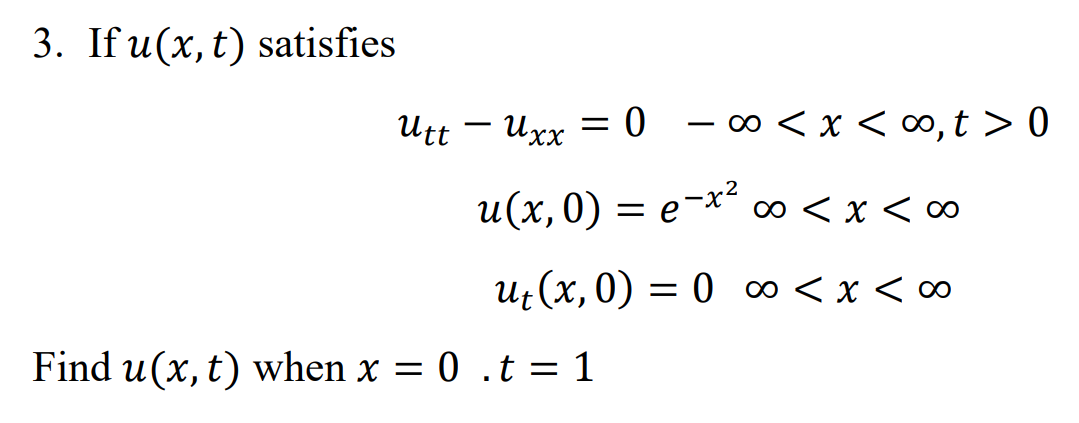 Solved 3. If u(x,t) satisfies utt−uxx=0−∞ | Chegg.com