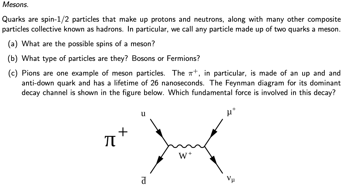 Solved Mesons. Quarks are spin-1/2 particles that make up | Chegg.com