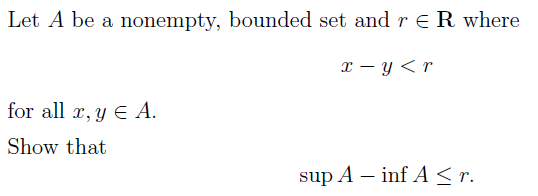Solved Let A be a nonempty, bounded set and r ER where I - y | Chegg.com