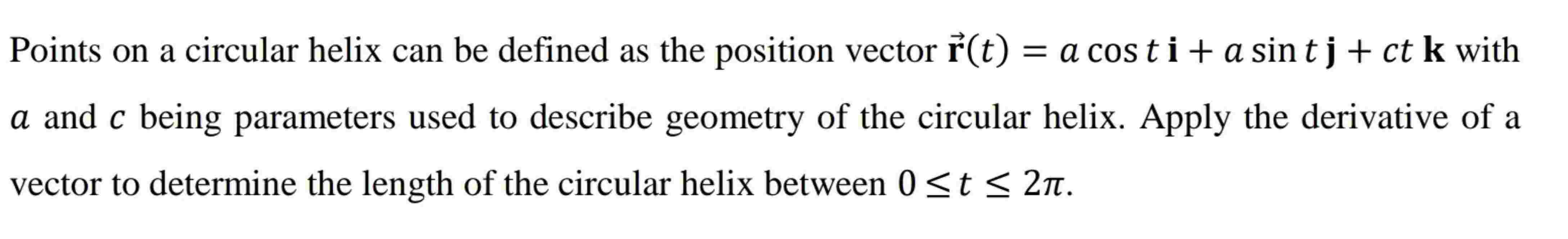 Solved Points on ﻿a circular helix can be ﻿defined as ﻿the | Chegg.com