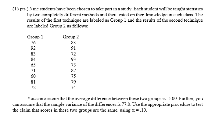 Solved (15 pts.) Nine students have been chosen to take part | Chegg.com