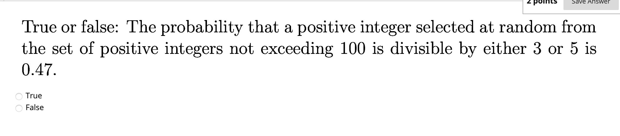Solved Save Answer True or false: The probability that a | Chegg.com