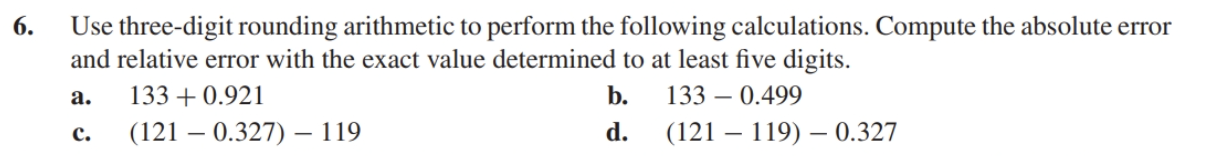 Solved Use three-digit rounding arithmetic to perform the | Chegg.com