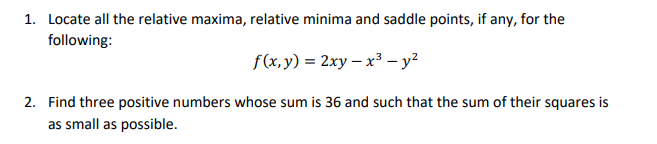 Solved 1. Locate all the relative maxima, relative minima | Chegg.com