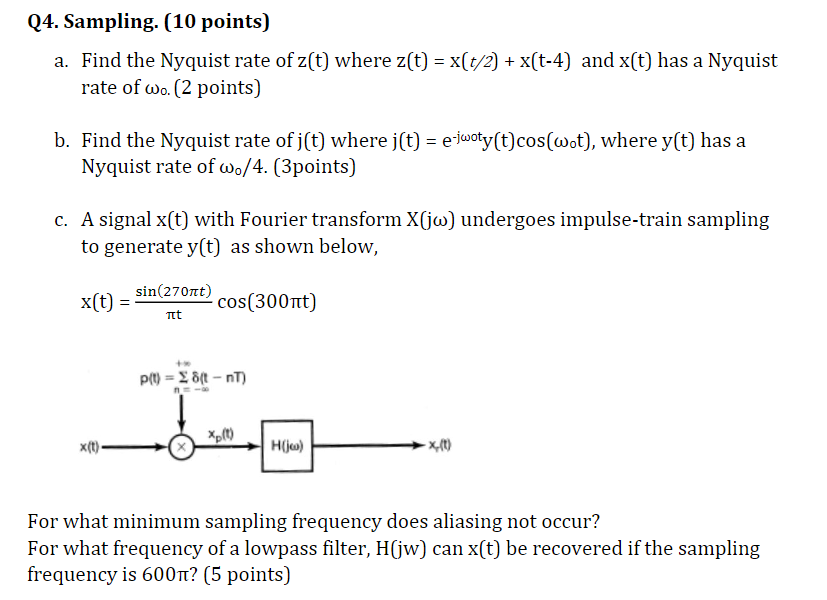 Solved Q4. Sampling. ( 10 points) a. Find the Nyquist rate | Chegg.com