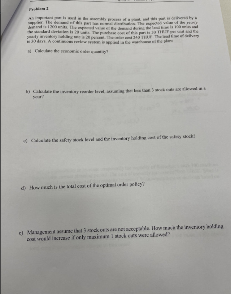 Solved Problem 2An important part is used in the assembly | Chegg.com