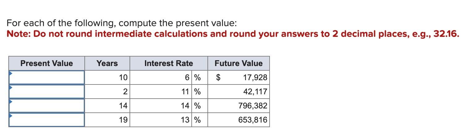 Solved For each of the following, compute the present value: | Chegg.com