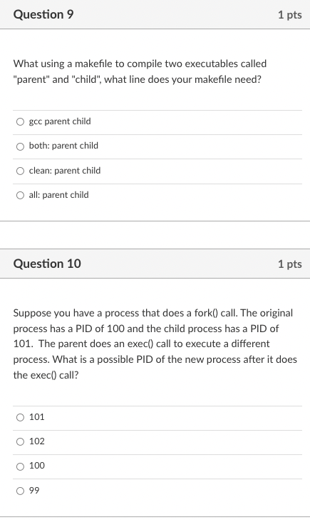 Solved Question 9 1 Pts What Using A Makefile To Compile Two Chegg