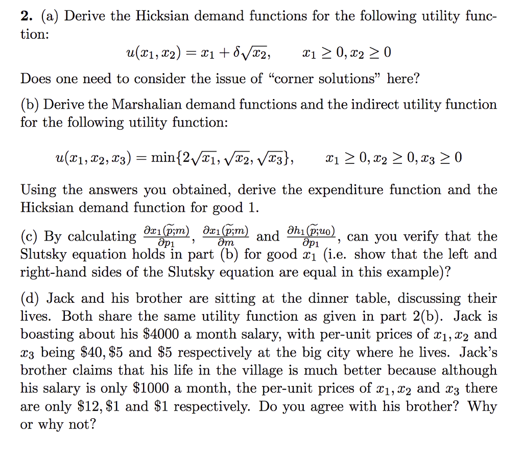 2. (a) Derive the Hicksian demand functions for the | Chegg.com