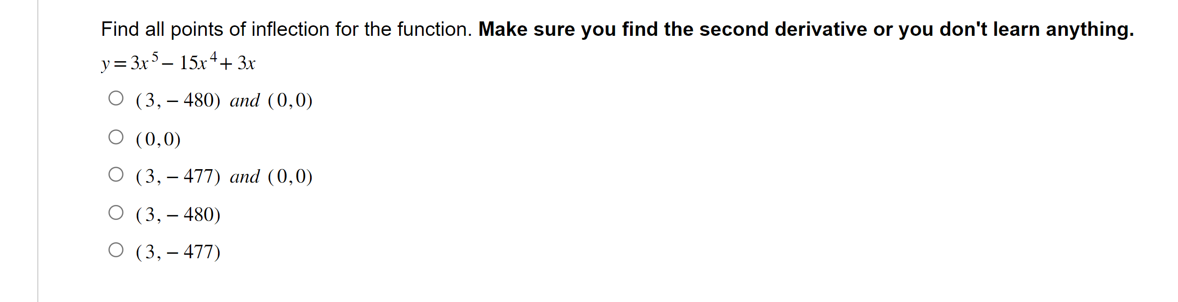 Solved Find all points of inflection for the function. Make | Chegg.com