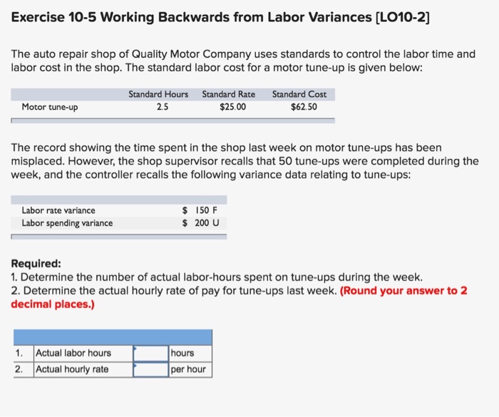 Solved Exercise 10-5 Working Backwards from Labor Variances | Chegg.com
