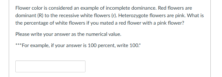 Solved Flower color is considered an example of incomplete | Chegg.com
