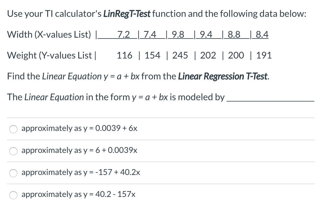 Solved Use your Tl calculator's LinRegT-Test function and | Chegg.com