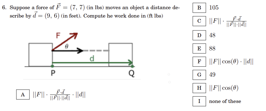 Solved Suppose a force of F=(7,7) (in lbs) moves an object a | Chegg.com