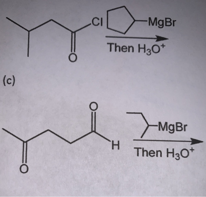 Solved Cl MgBr Then H3O MgBr Then H3O | Chegg.com