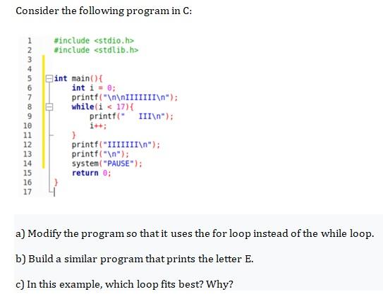 Solved Consider the following program in C: a) Modify the | Chegg.com