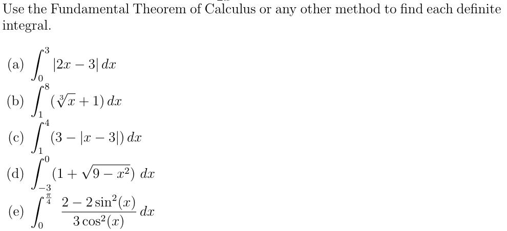 Solved Use the Fundamental Theorem of Calculus or any other | Chegg.com
