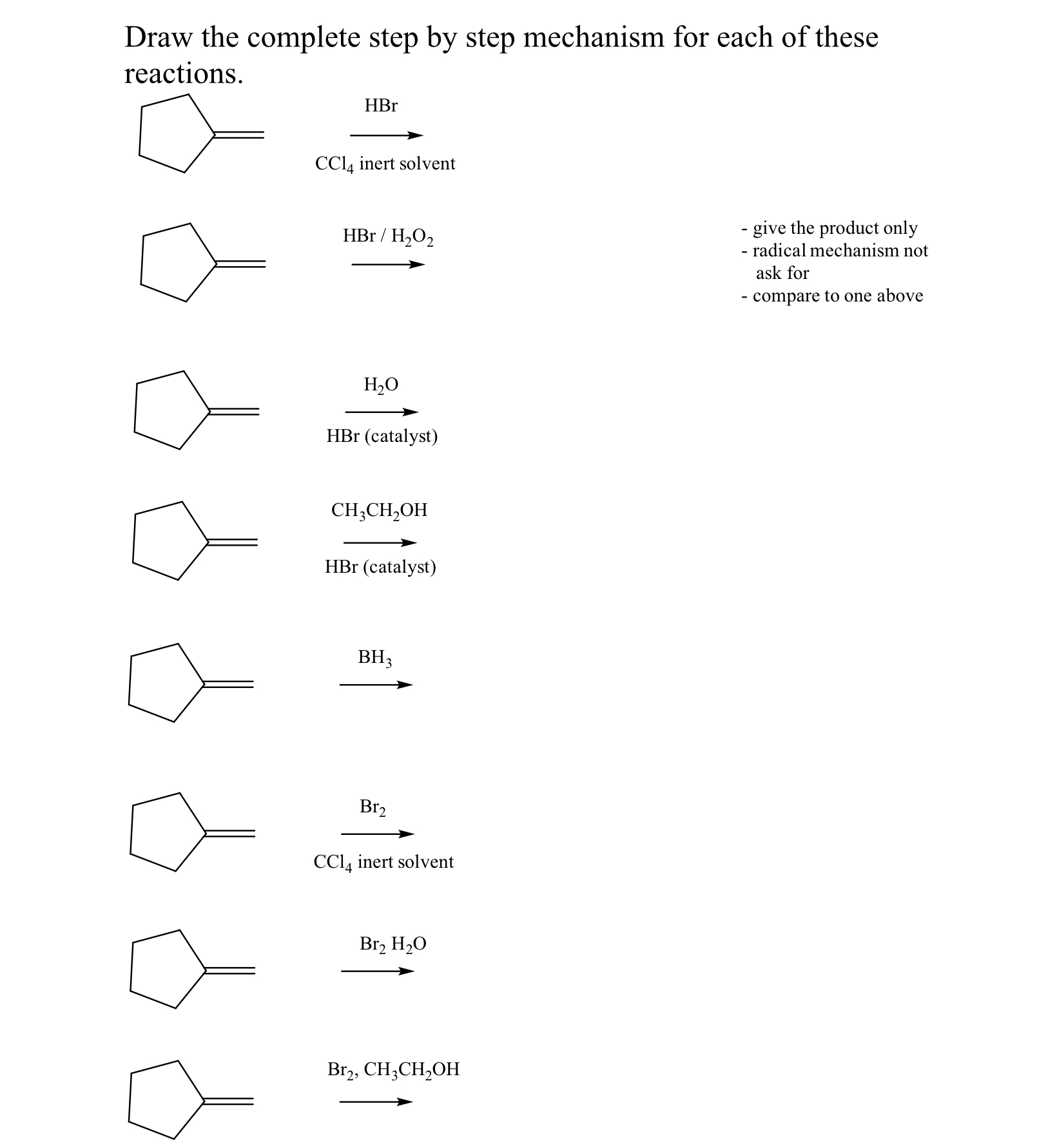 Solved Draw the complete step by step mechanism for each of | Chegg.com
