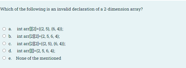 Solved Which of the following is an invalid declaration of a | Chegg.com