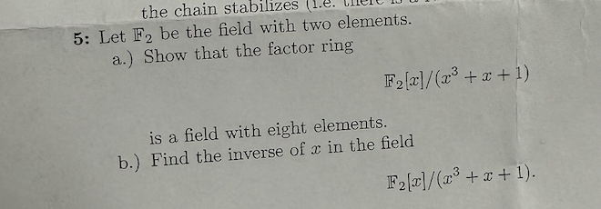 Solved 5: Let F2 be the field with two elements. a.) Show | Chegg.com