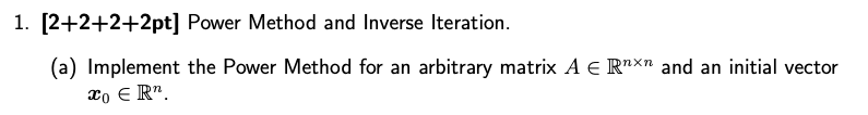 Solved 1 2222pt Power Method And Inverse Iteration A 3686