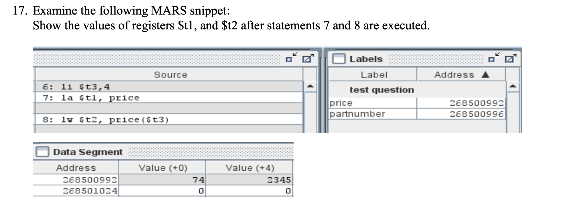 Solved 17. Examine the following MARS snippet: Show the | Chegg.com