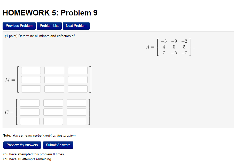 Solved (1 point) Determine all minors and cofactors of | Chegg.com