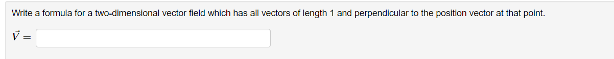 Solved Write a formula for a two-dimensional vector field | Chegg.com
