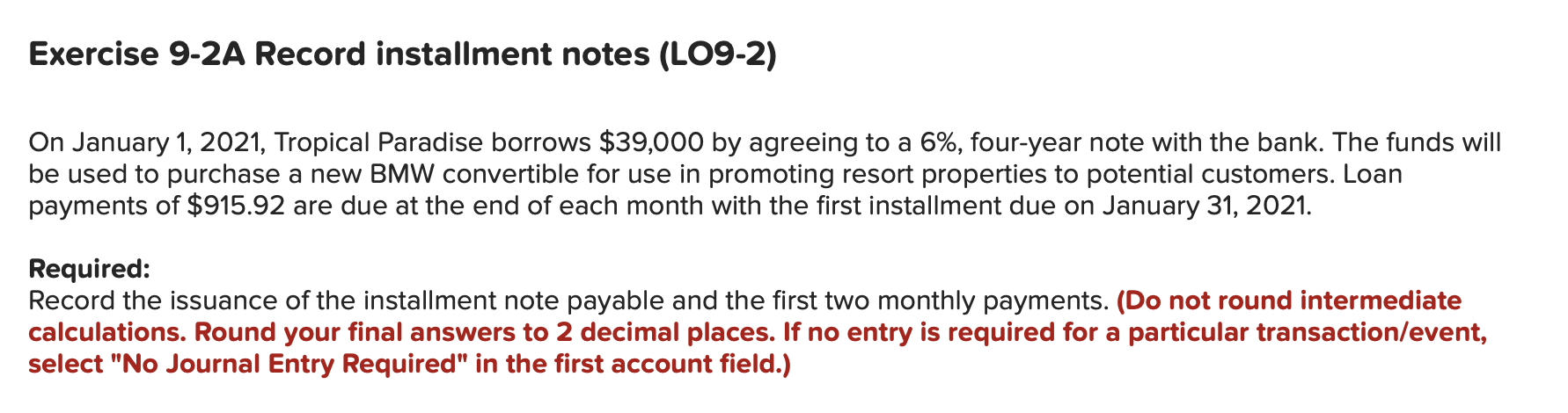 Solved Exercise 9-2A Record installment notes (LO9-2) On | Chegg.com