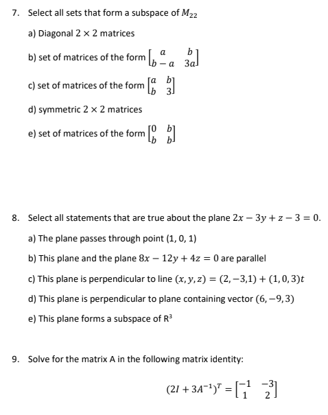 Solved 7. Select all sets that form a subspace of M22 a) | Chegg.com