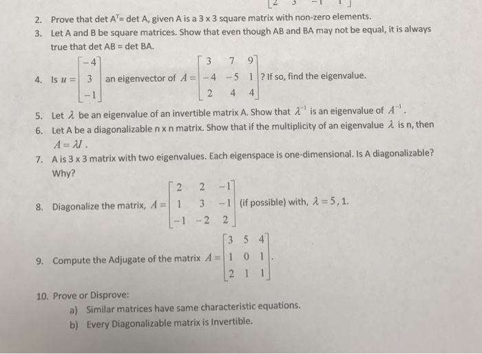 Solved 2. Prove that det AT det A, given A is a 3 x 3 square | Chegg.com