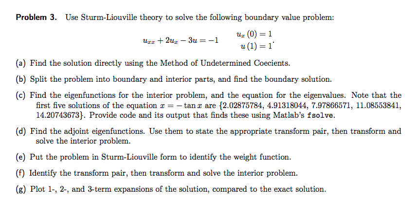 Problem 3. Use Sturm-Liouville theory to solve the | Chegg.com
